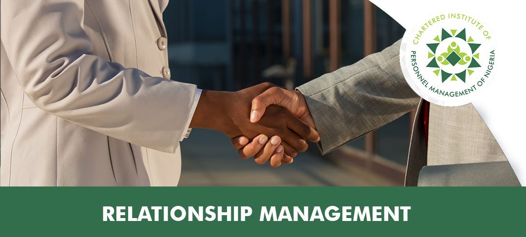 RELATIONSHIP MANAGEMENT - CIPM Nigeria